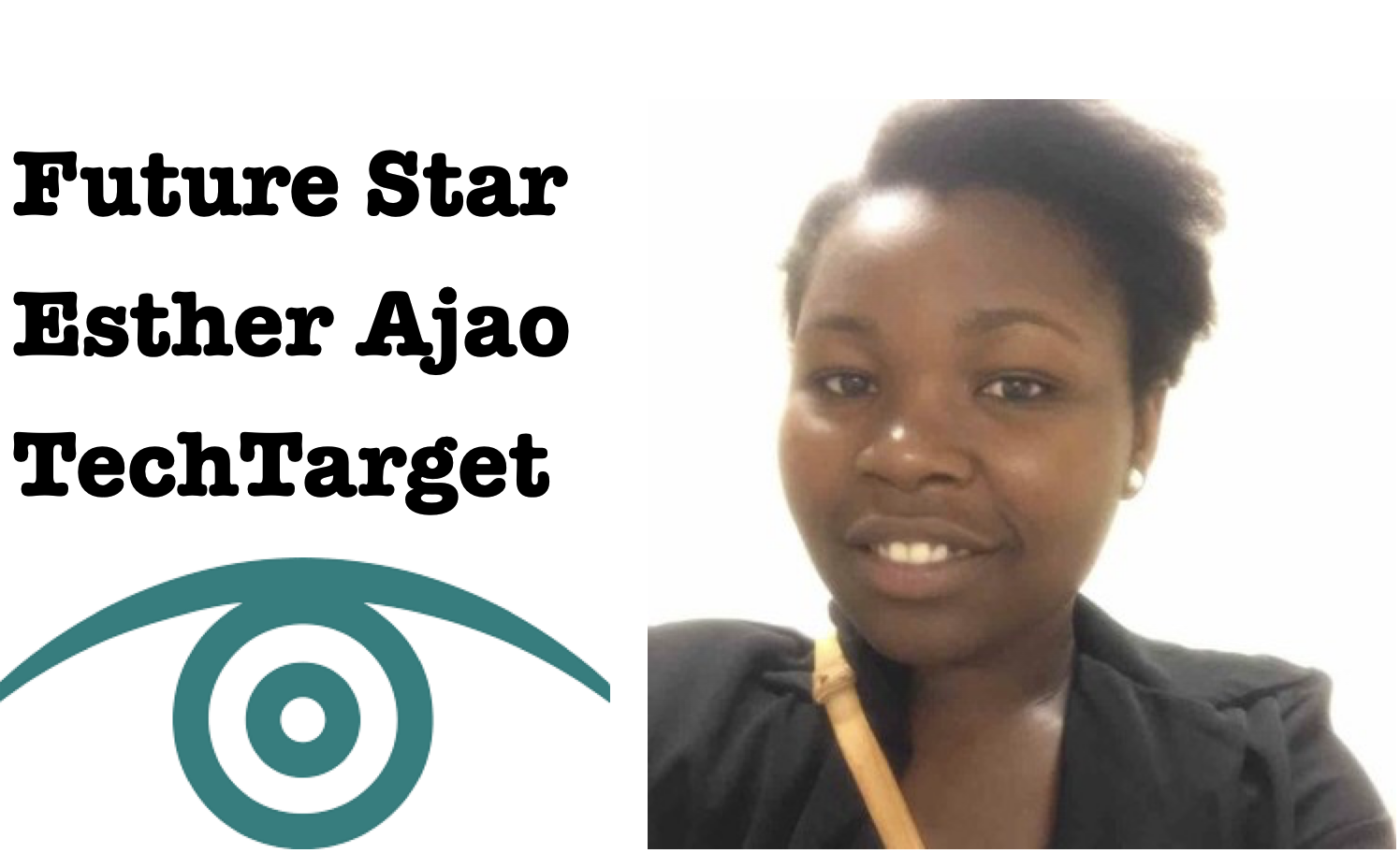 Q&A: Esther Ajao, AI Reporter, TechTarget - SWMS